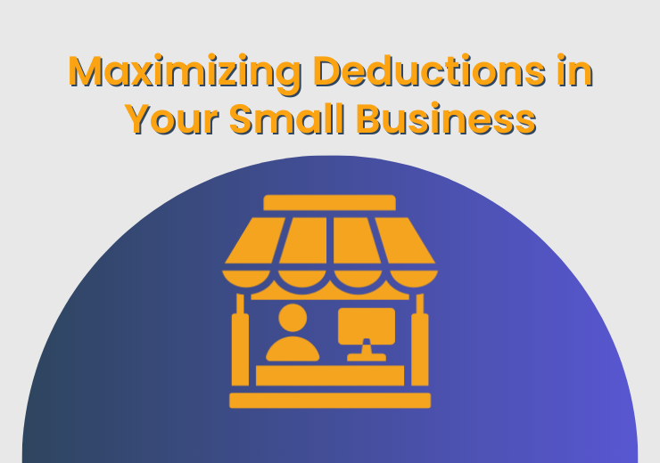Mastering the Art of Maximizing Deductions