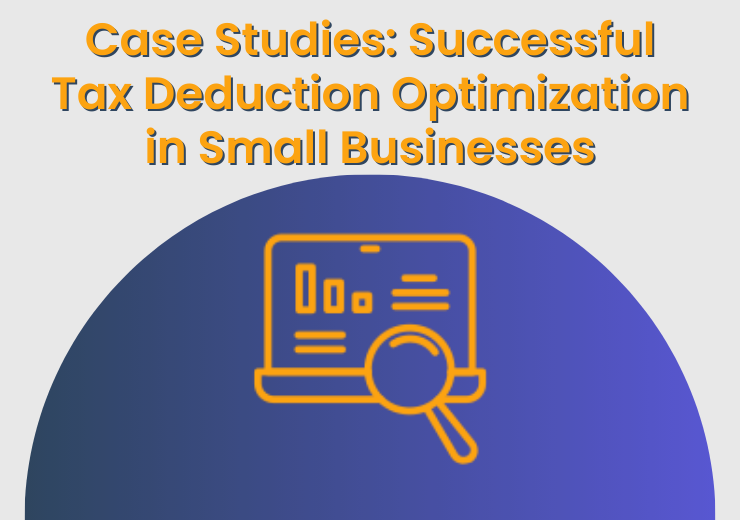 Successful Tax Deduction Optimization in Small Businesses